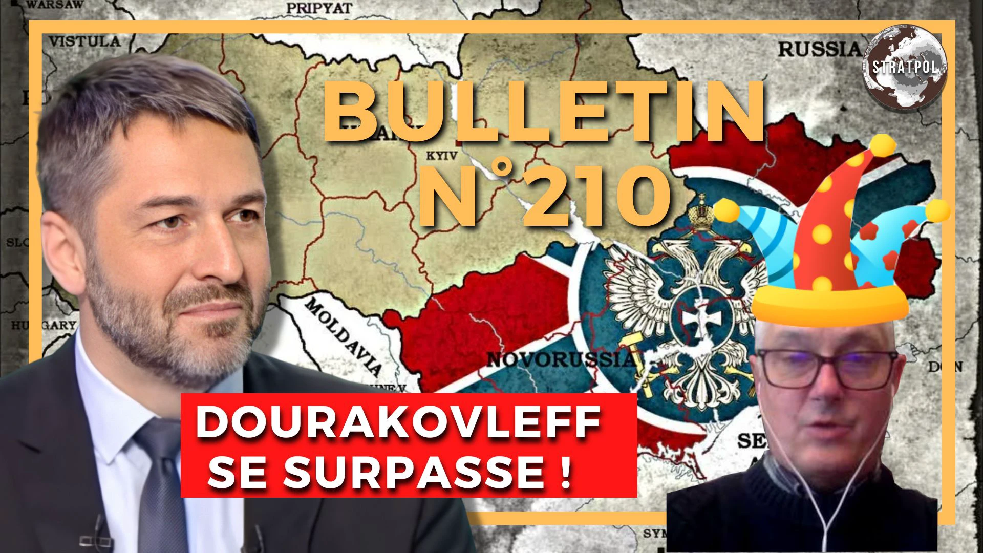 Bulletin STRATPOL N°210. Dourakovleff se surpasse, effondrement du ...