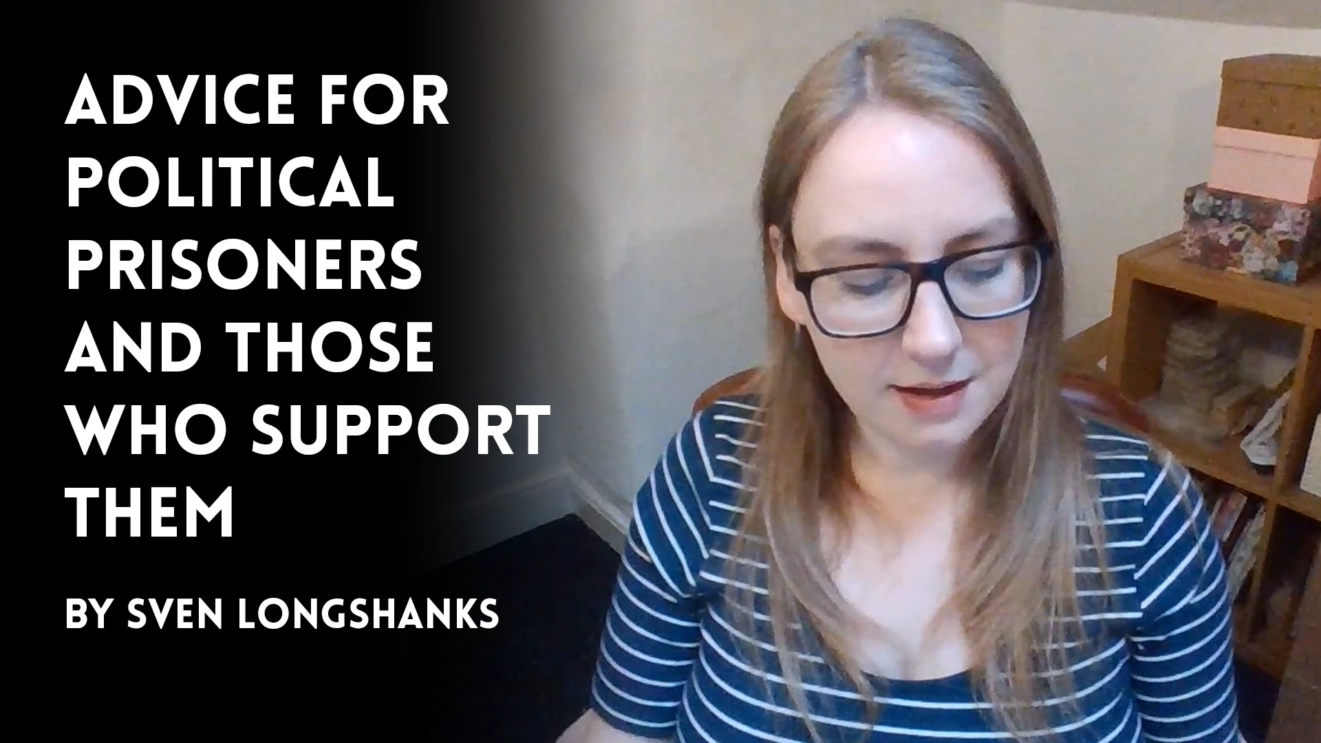 Advice for Political Prisoners and Those Who Support Them - By Sven ...